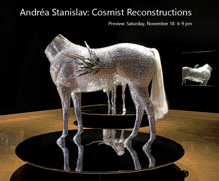 Andréa Stanislav opens Saturday, November 18 – GOOD ART NEWS