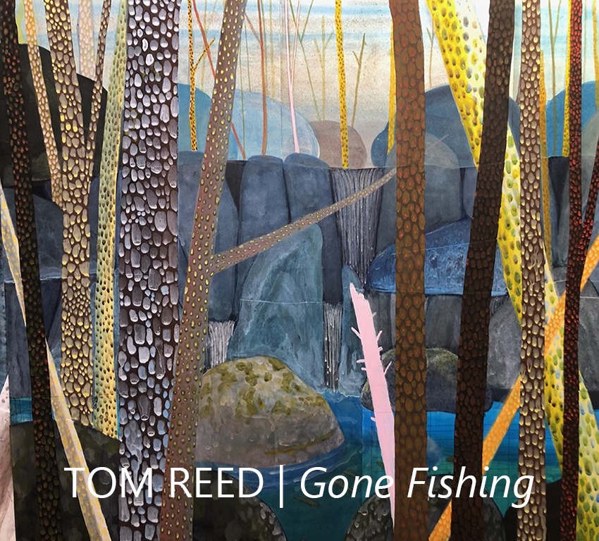 Installment #3 of “Tom Reed: Gone fishing” – GOOD ART NEWS